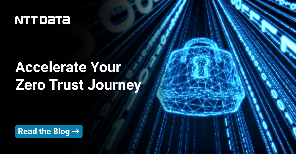 Time to Level-up Your Zero Trust Maturity | NTT DATA