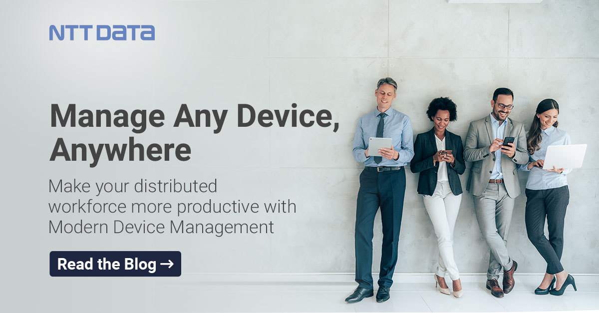 Make Your Distributed Workforce More Productive With Modern Device ...