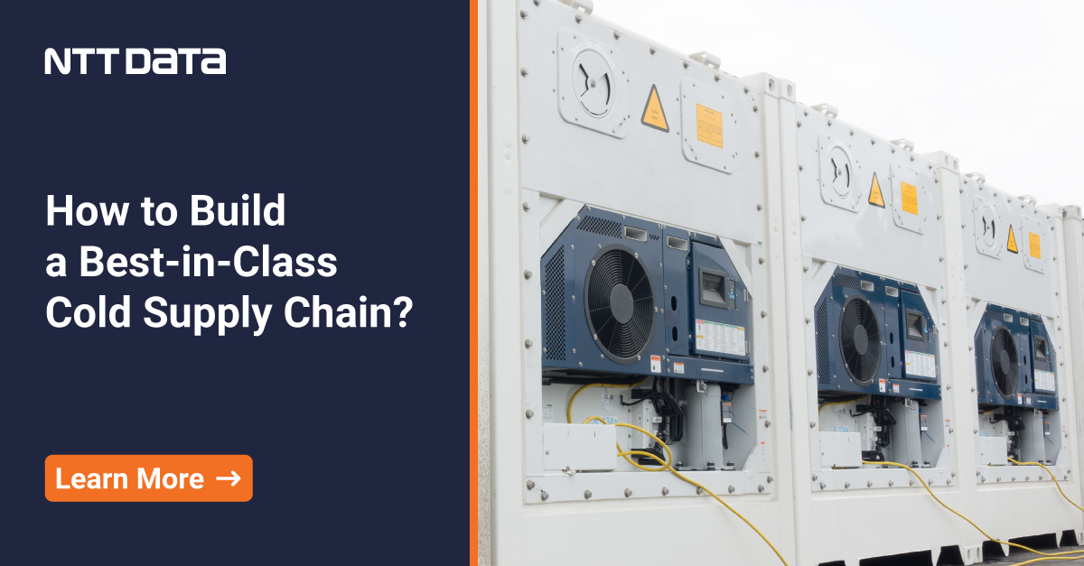 The Six Characteristics of a Best-In-Class Cold Supply Chain | NTT DATA